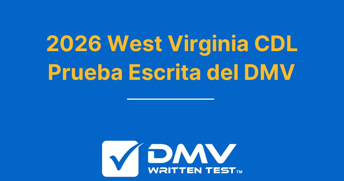 Prueba de práctica gratuita de CDL de West Virginia 2022 - Preguntas ...