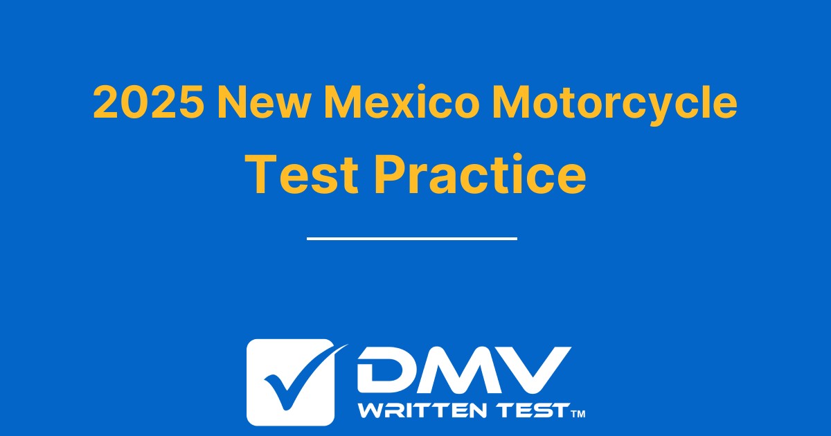 DMV Written Test 2025 - New mexico DMV Motorcycle Practice Test - Real ...